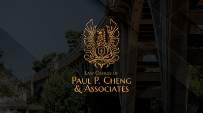 Pasadena Attorney | Law Offices of Paul P. Cheng & Associates
